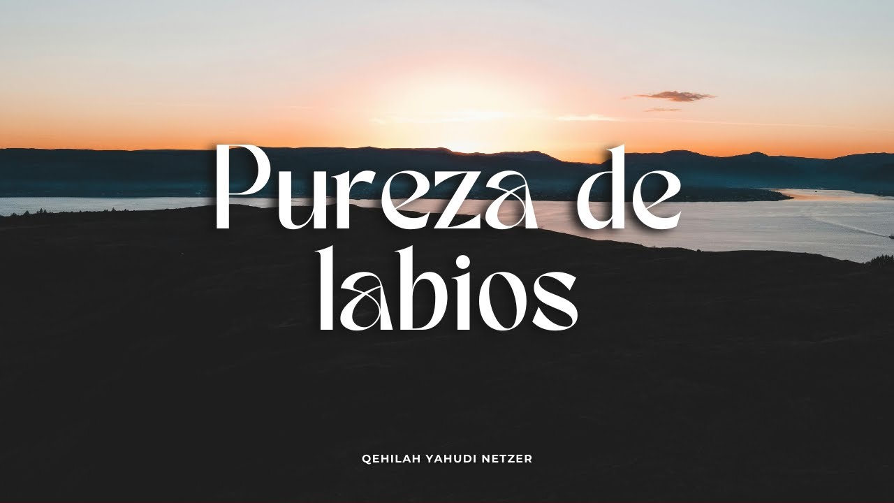 Pureza de labios - 21/02/2025 - YouTube