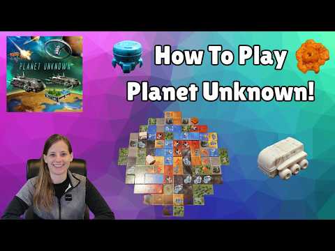Planet Unknown Tutorial - Full Rules Breakdown!