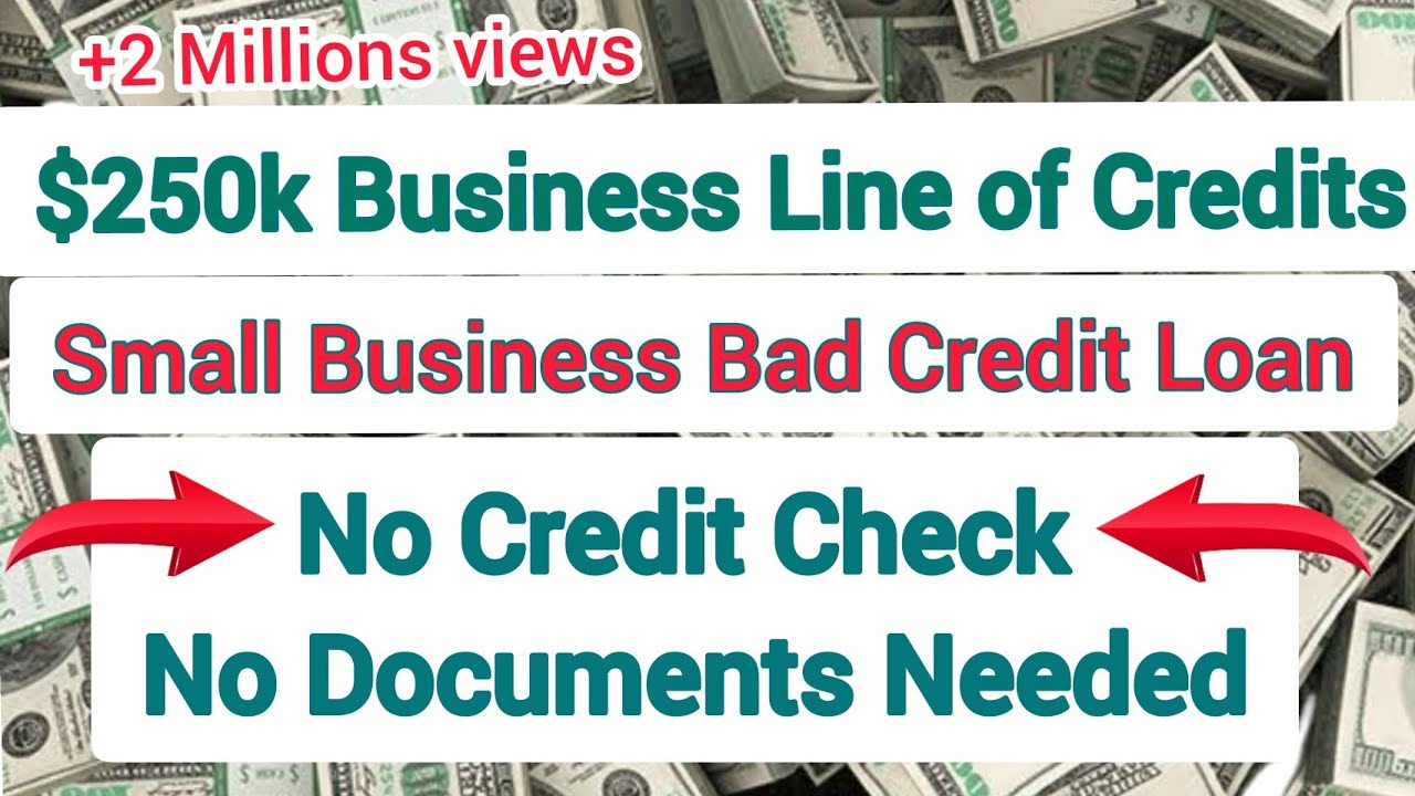 $250k Business Line of Credit Loan | No Credit Check | No Documents ...