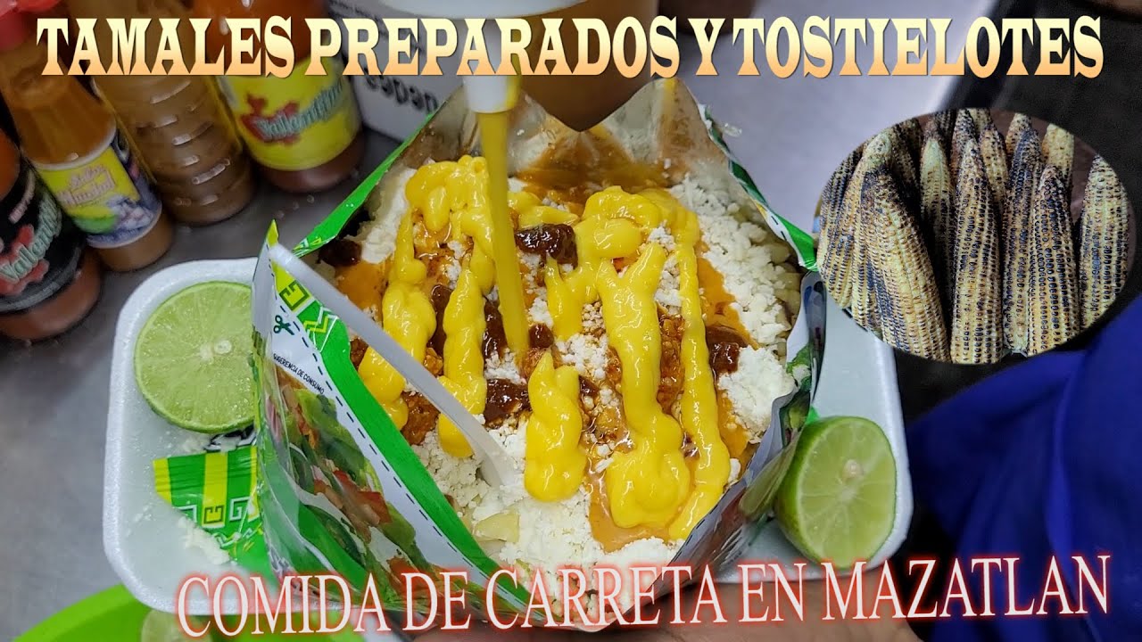 Tamales Preparados y Tostielotes en Mazatlán ¿Dónde comer en Mazatlán ...