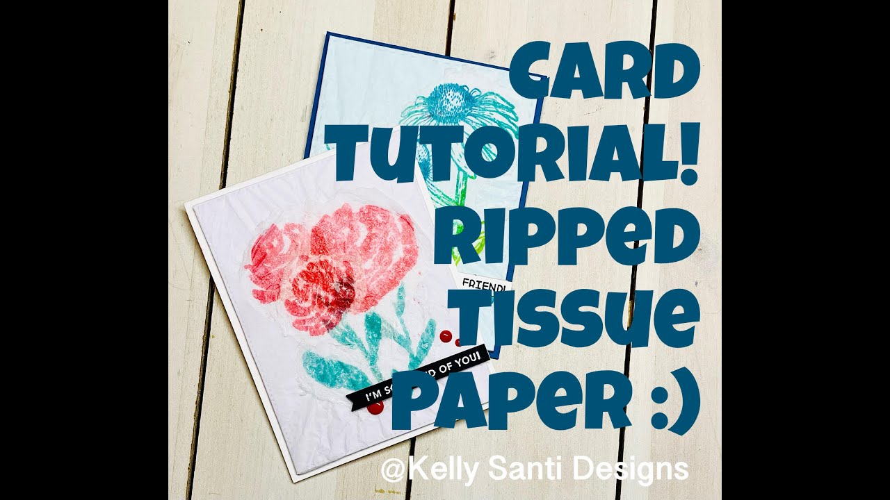 Tissue Paper Ripping ~ Cardmaking tutorial! - YouTube