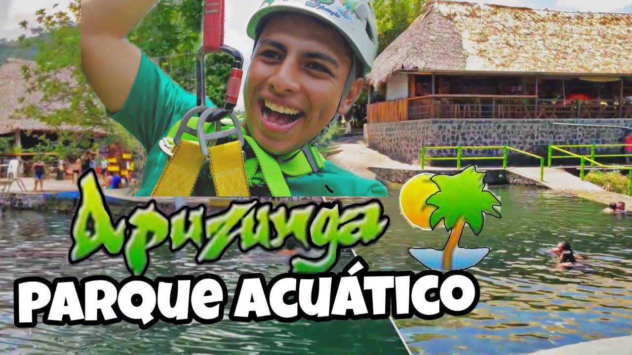 Apuzunga El mejor Parque Acuático de Santa Ana - YouTube