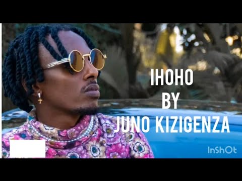 Juno kizigenza- Ihoho (official video Lyrics) - YouTube