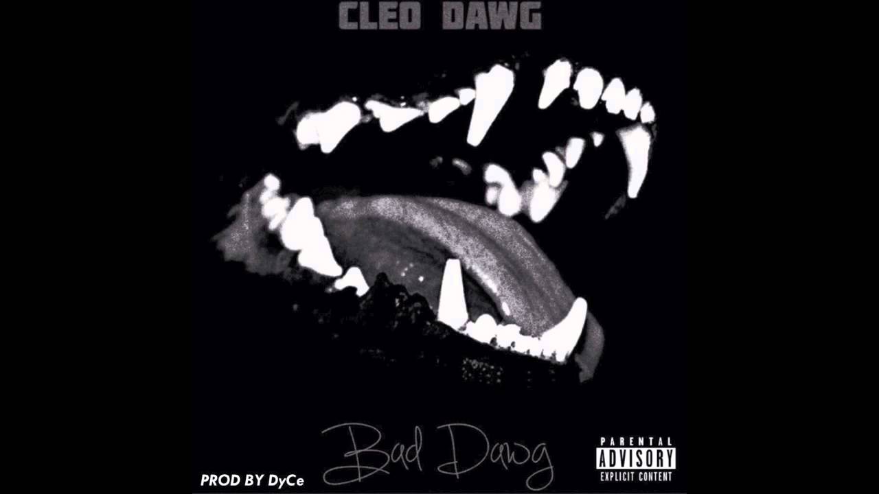 Cleo Dawg - Bad Dawg [EP] - YouTube