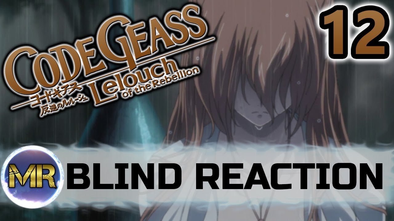 Code Geass Episode 12 Blind Reaction - POOR SHIRLEY :( - YouTube