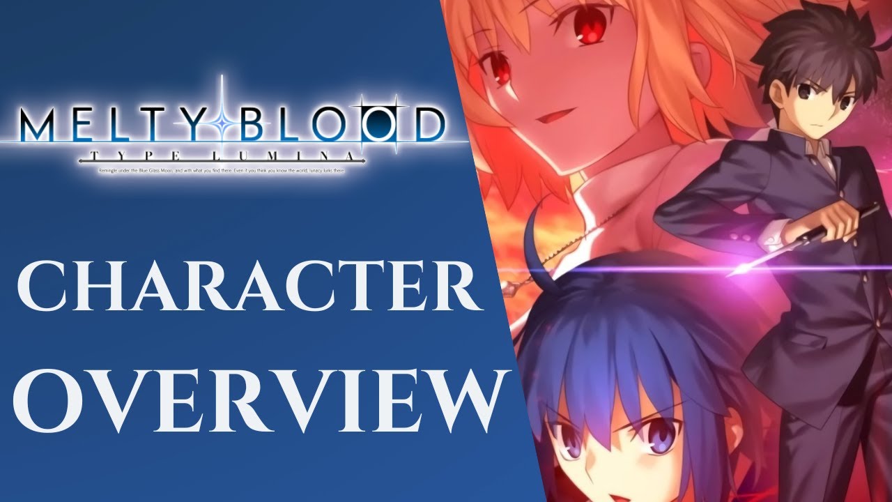 MELTY BLOOD: TYPE LUMINA | Character Overview - YouTube