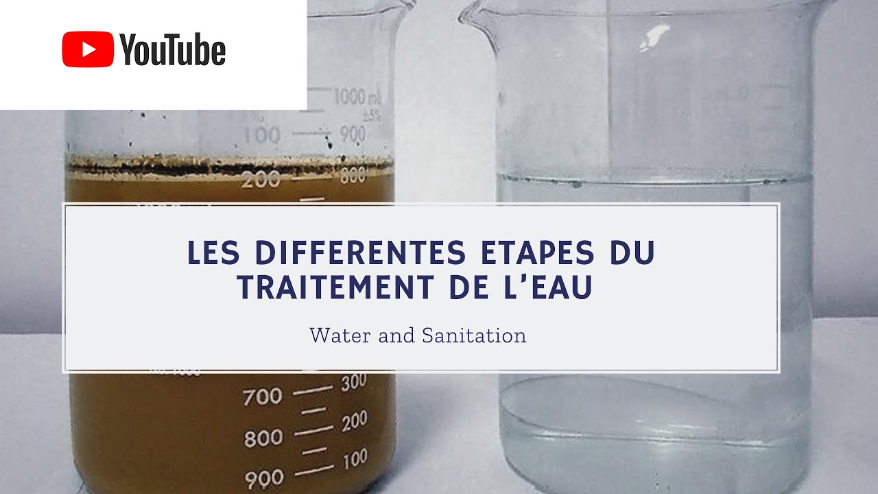 Les différentes étapes du traitement de l’eau - YouTube