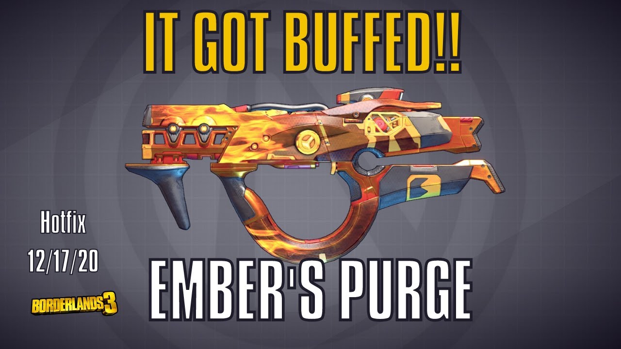 Ember's purge: OMG! | Recent hotfix - Borderlands 3 - YouTube