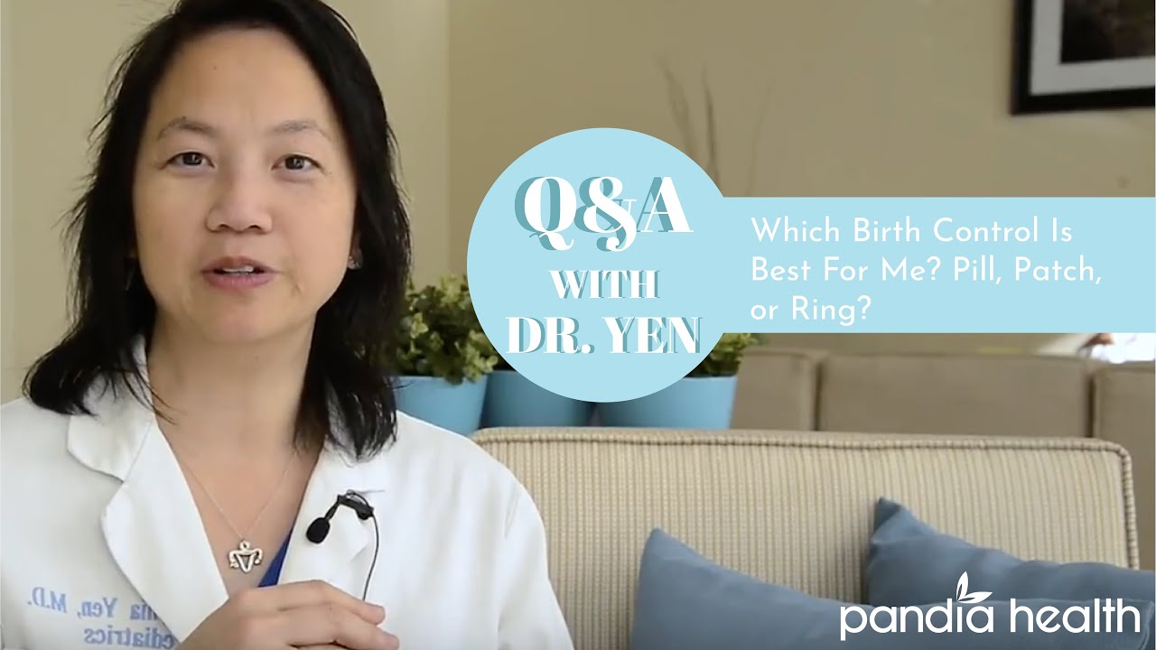 What is the Best Birth Control for Me? Pill, Patch or Ring? - Pandia ...