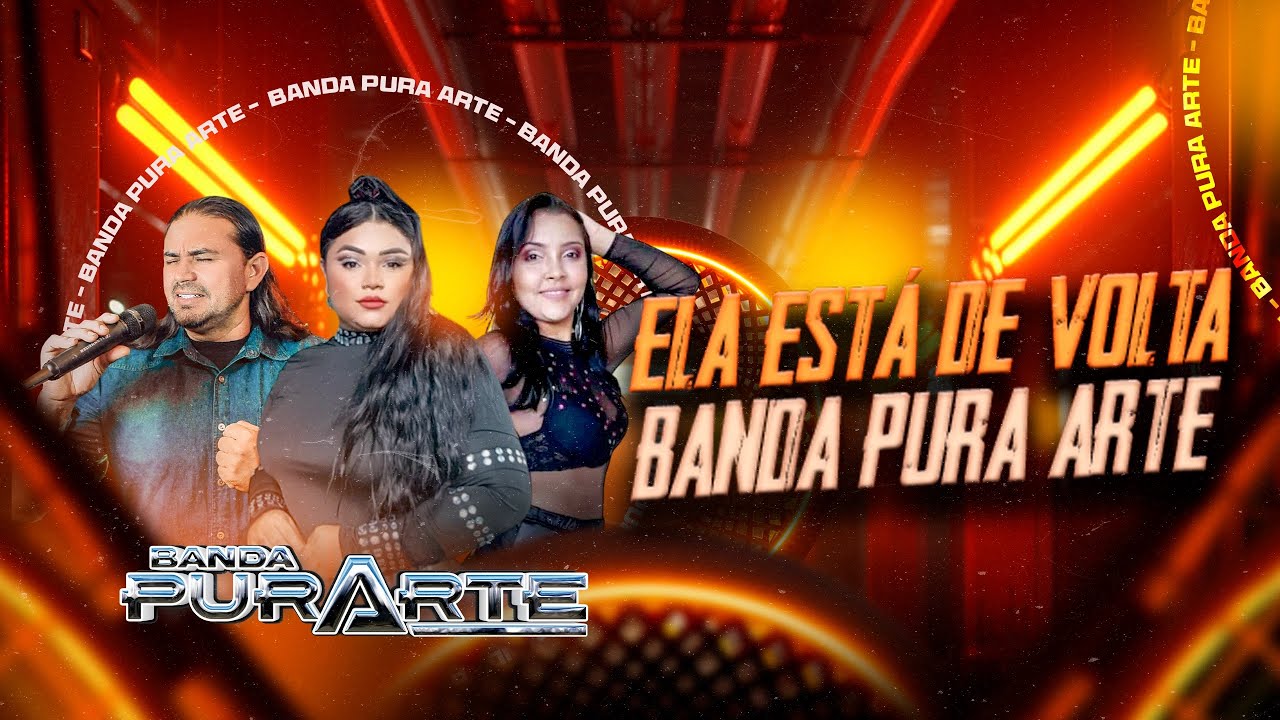 Set Banda Pura Arte - Ela está de volta! - YouTube
