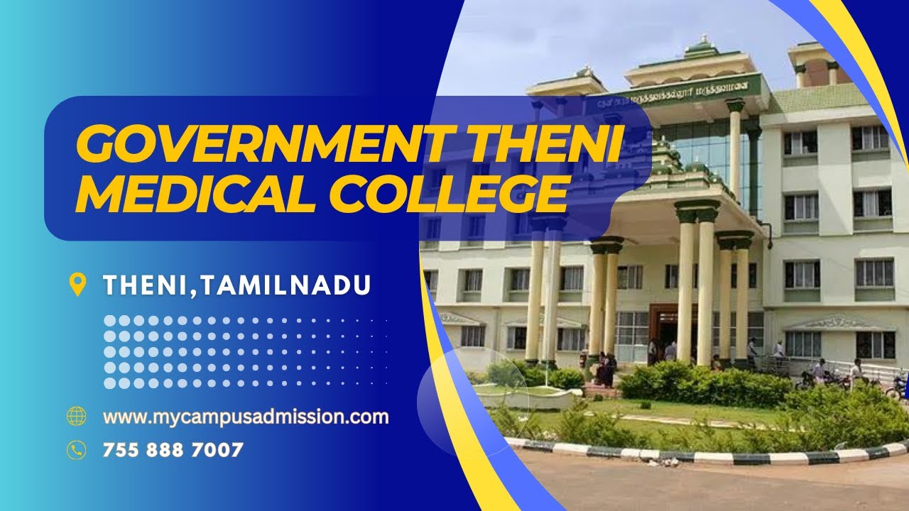 Government Theni Medical College -Theni | mycampusadmission.com - YouTube