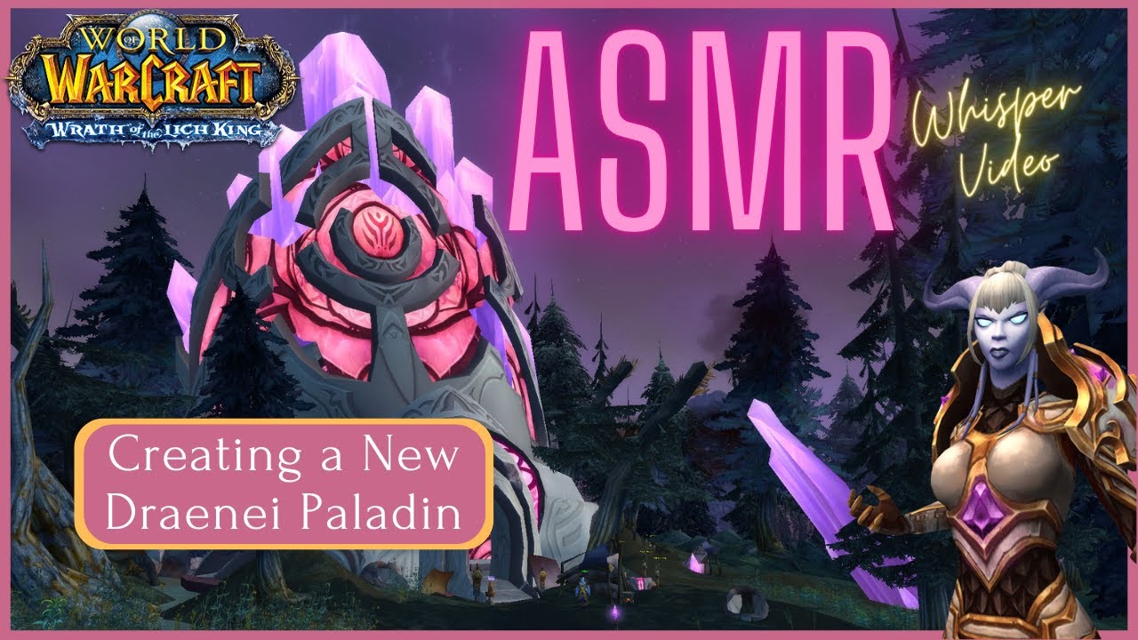 World of Warcraft WoTLK Classic ASMR | Creating a New Character Whisper ...
