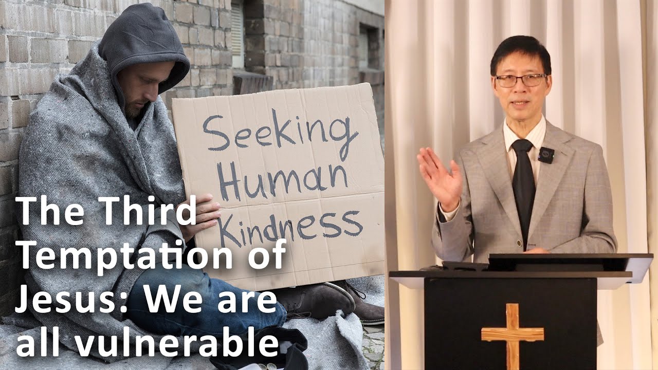 2024-09-15 The Third Temptation of Jesus: We are all vulnerable - YouTube