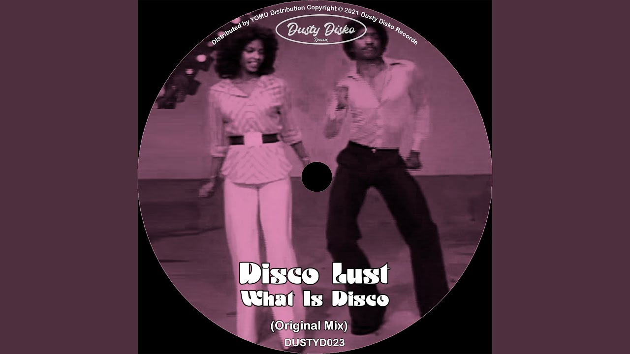 What Is Disco (Original Mix) - YouTube