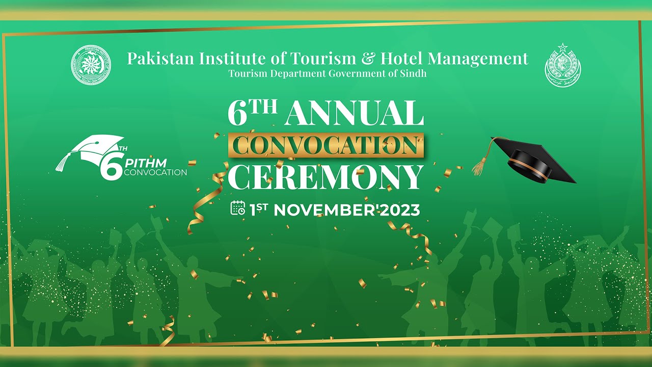 6th Annual #convocation #ceremoney || Pakistan Institute of Tourism & #hotel Management Tourism ...