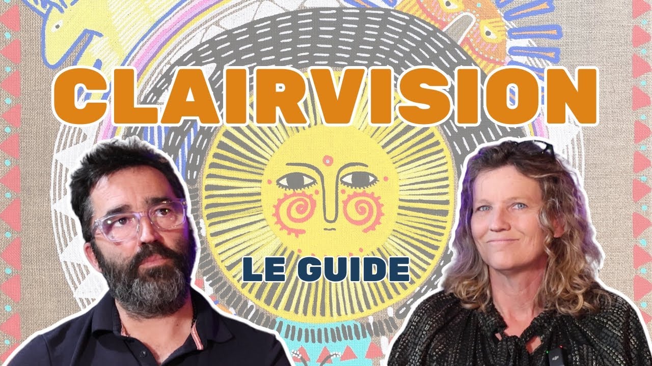CLAIRVISION : LE GUIDE D'UTILISATION - YouTube