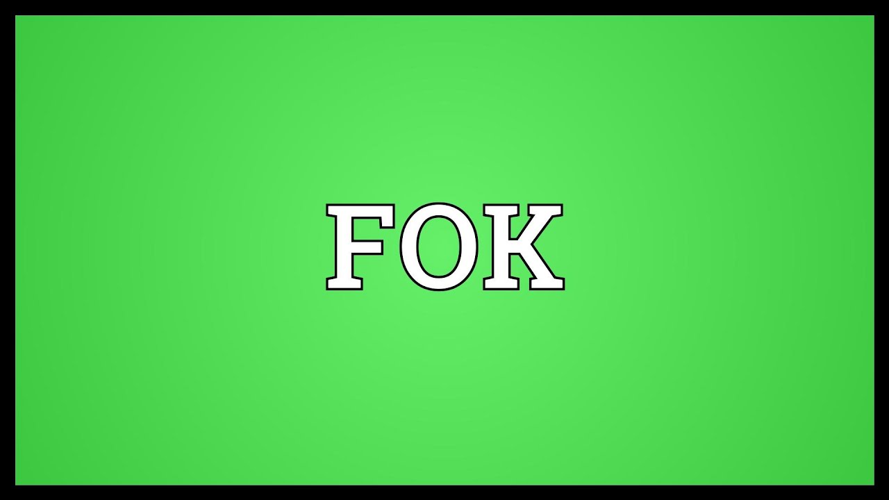 FOK Meaning - YouTube