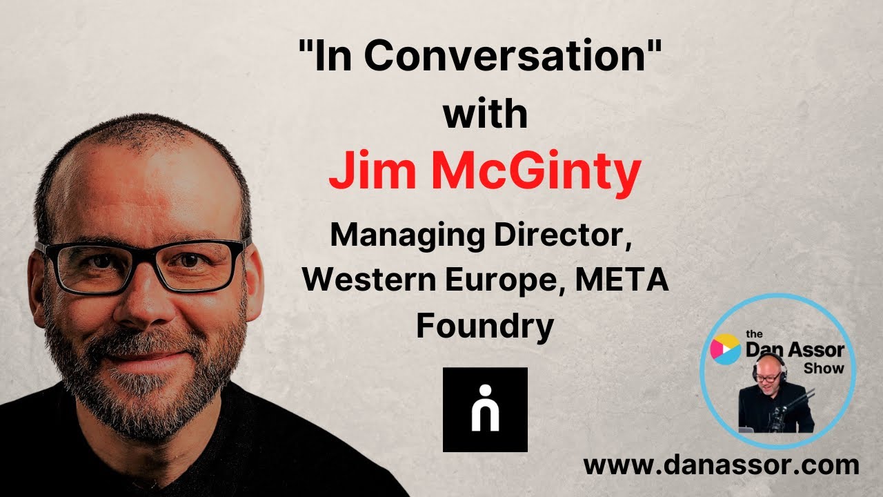 "In conversation with Jim McGinty", MD Western Europe, Foundry - YouTube