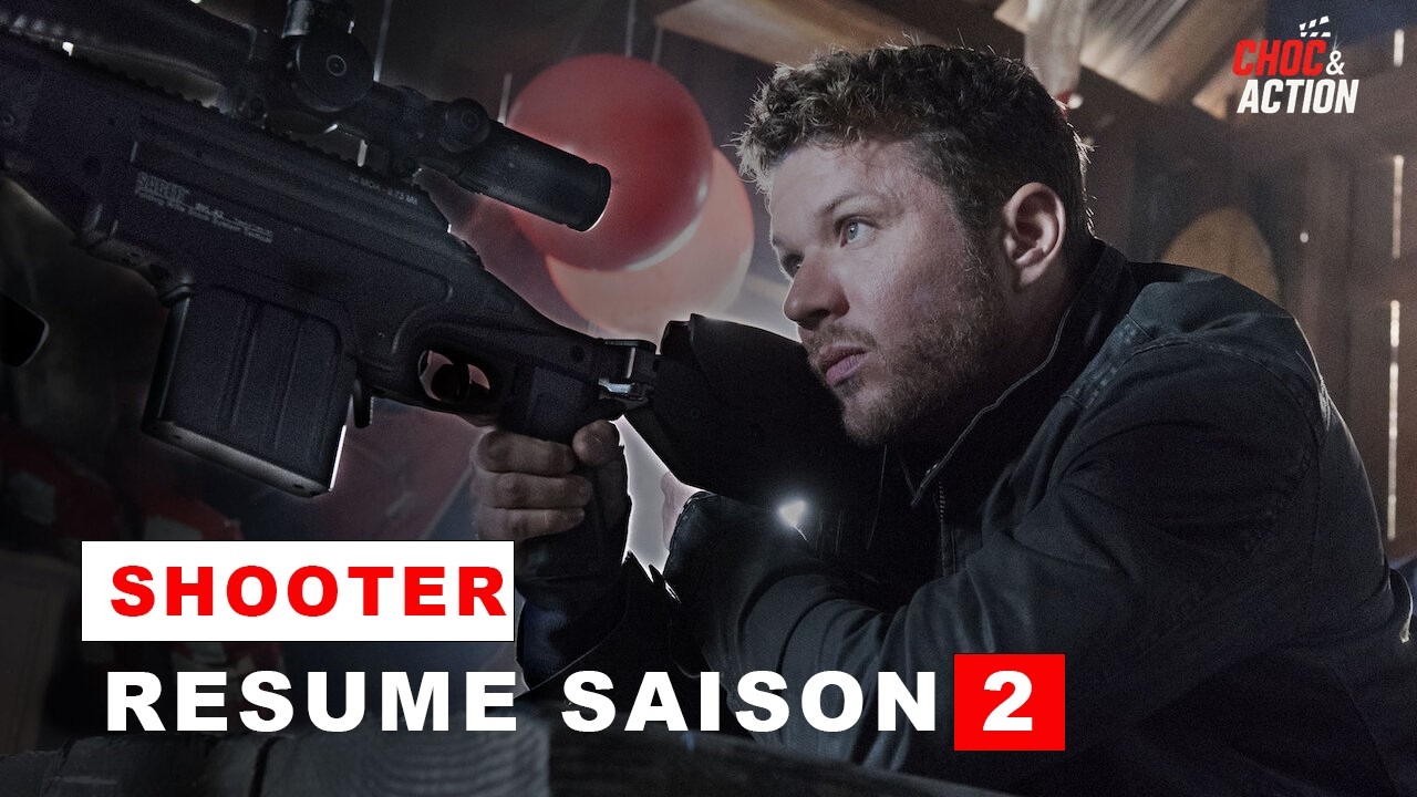 Shooter Saison 2 : Résumé Complet | Bob Lee Swagger face au Complot ...