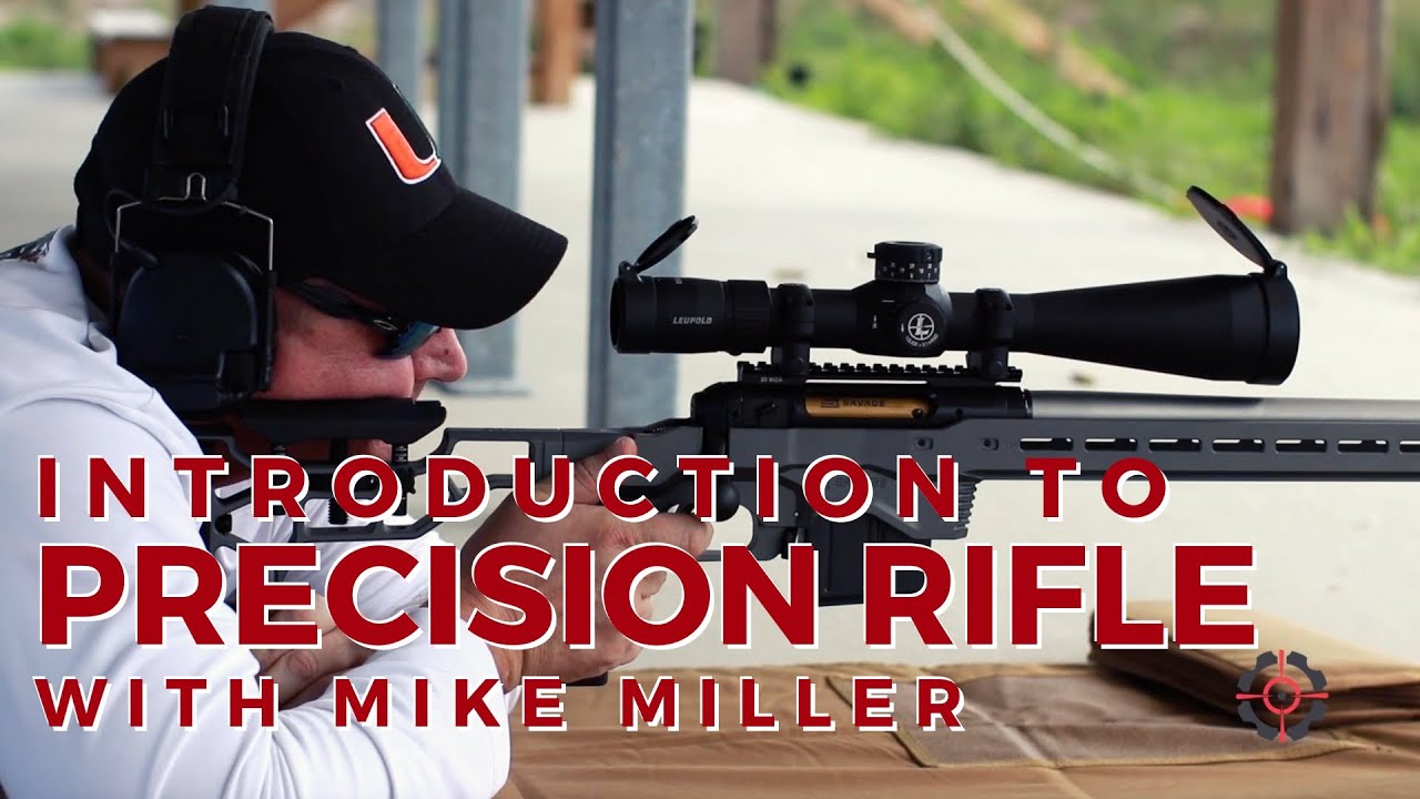 Introduction to Precision Rifle with Mike Miller - YouTube
