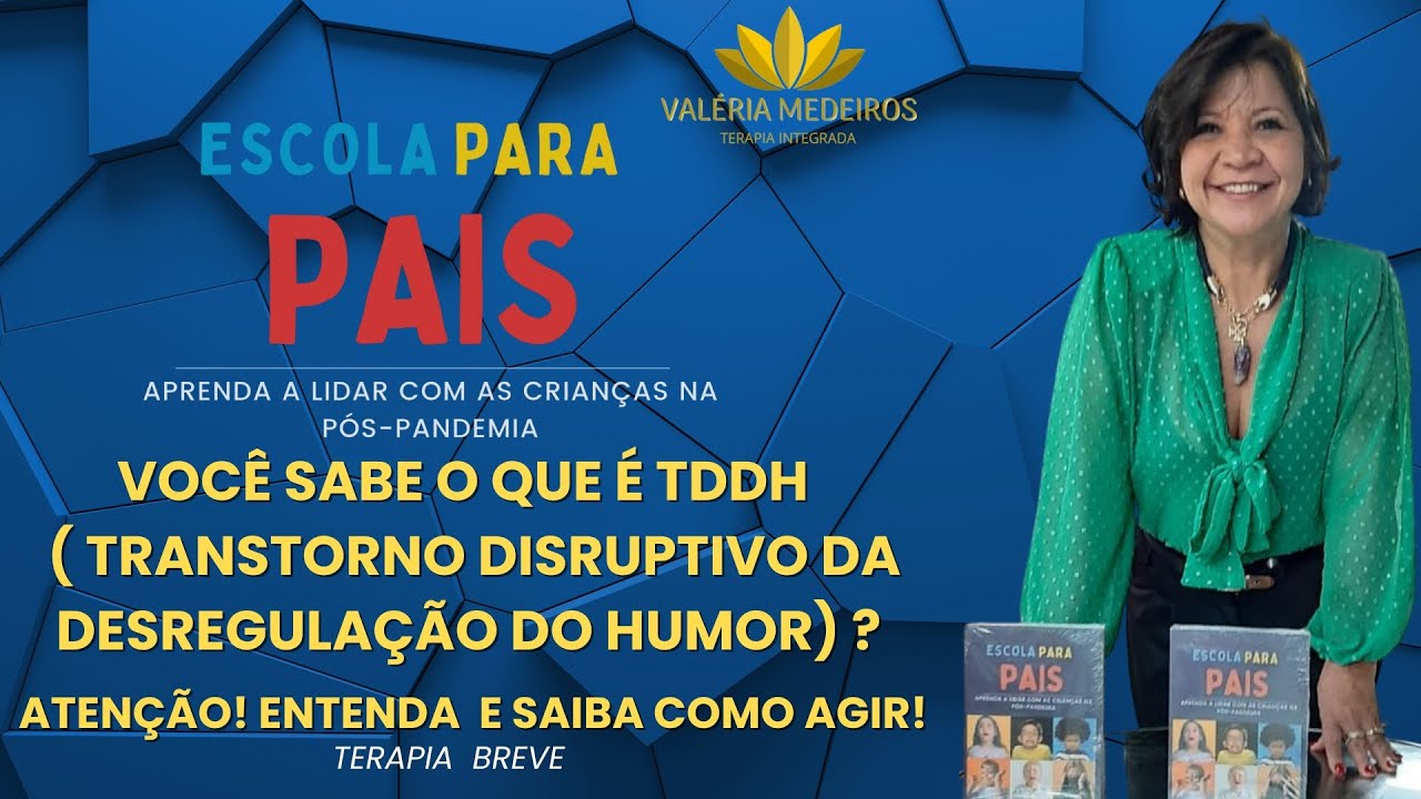 Você sabe o que é TDDH (Transtorno Disruptivo da Desregulação do Humor ...