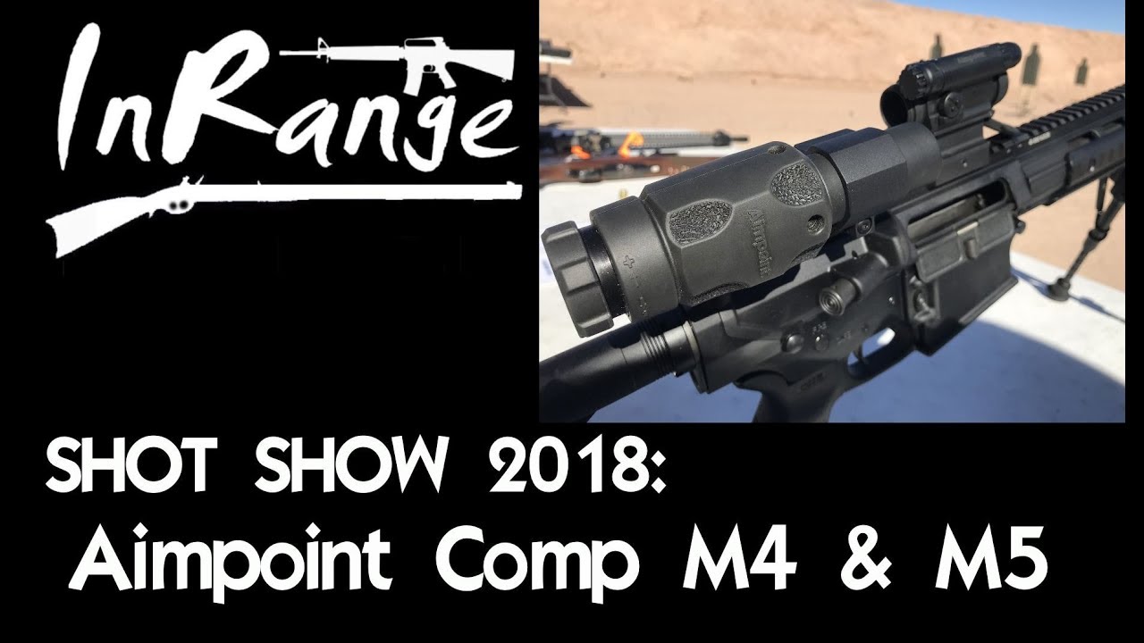 SHOT SHOW 2018: Aimpoint Comp M4 & M5 - YouTube