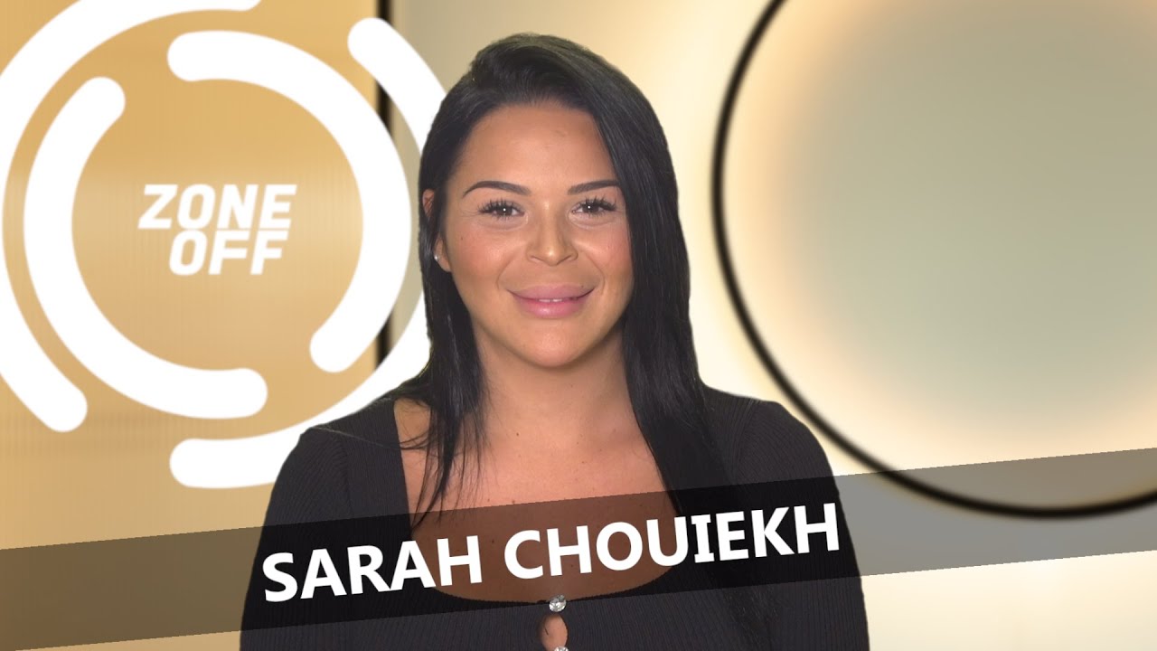 ZONE OFF // Épisode #10 // SARAH CHOUIEKH [TV, Amour, Polémique, Perte de poids, Maternité ...