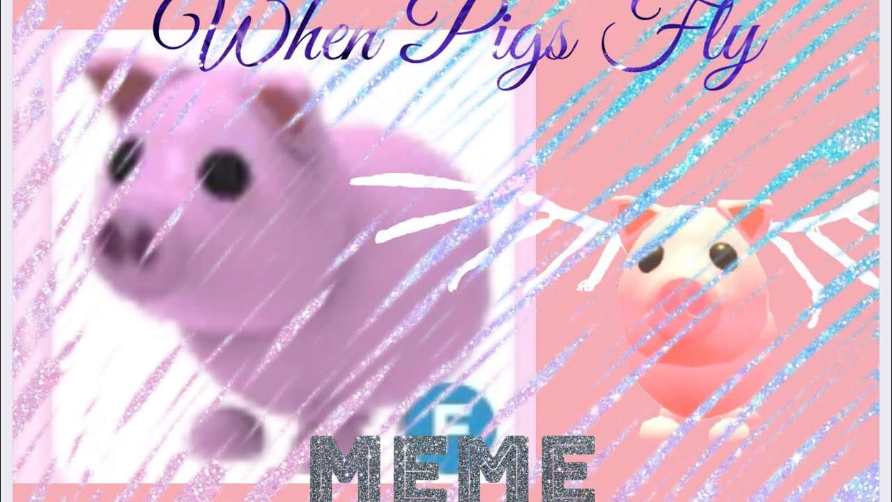 When Pigs Fly MEME | ORIGINAL - YouTube