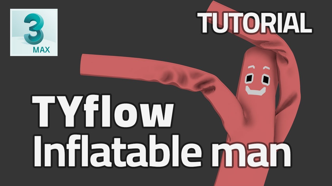 Inflatable Dancing man | Tyflow | 3Ds Max | cloth | Balloon - YouTube