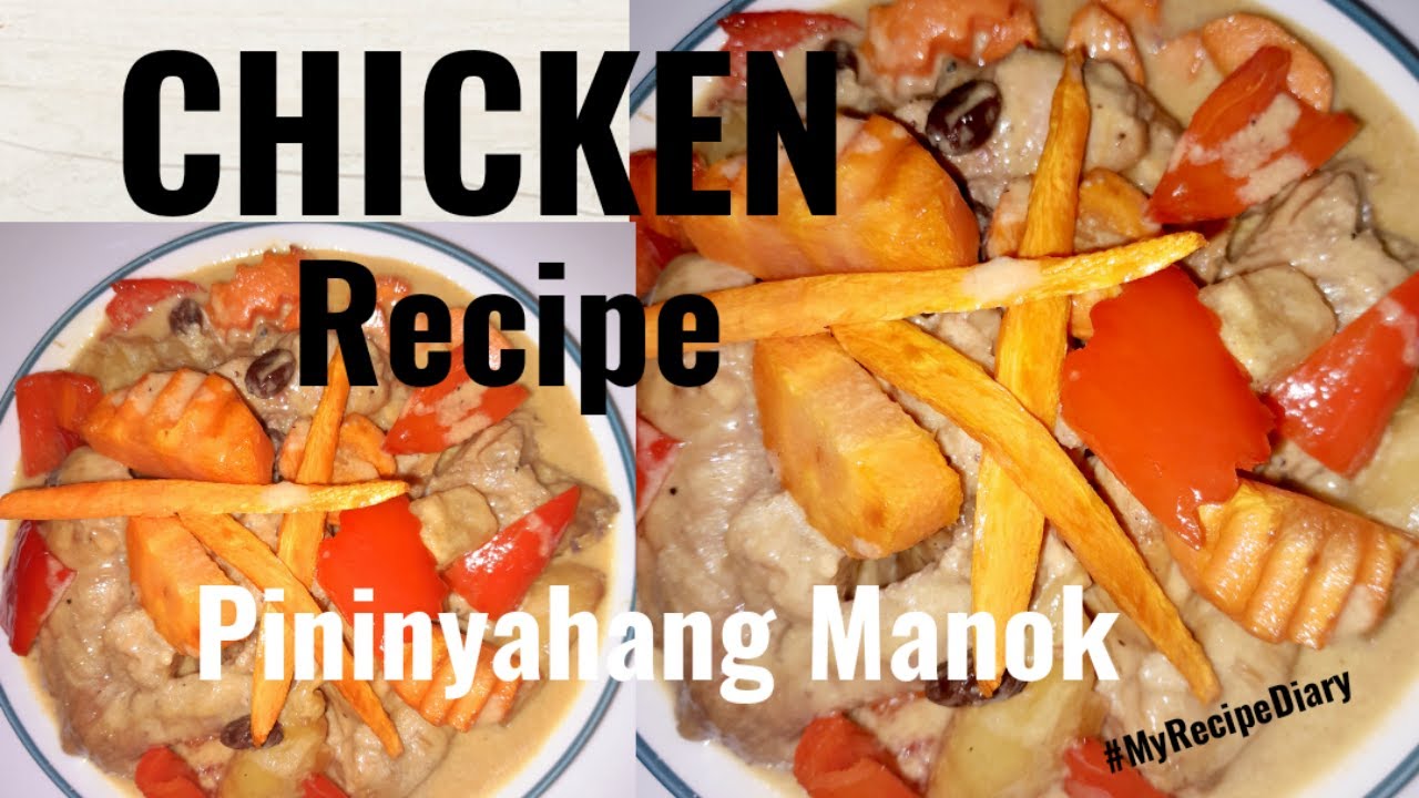 Chicken Recipe.Pininyahang Manok (Chicken w/ Pineapple)+Tips#10. # ...