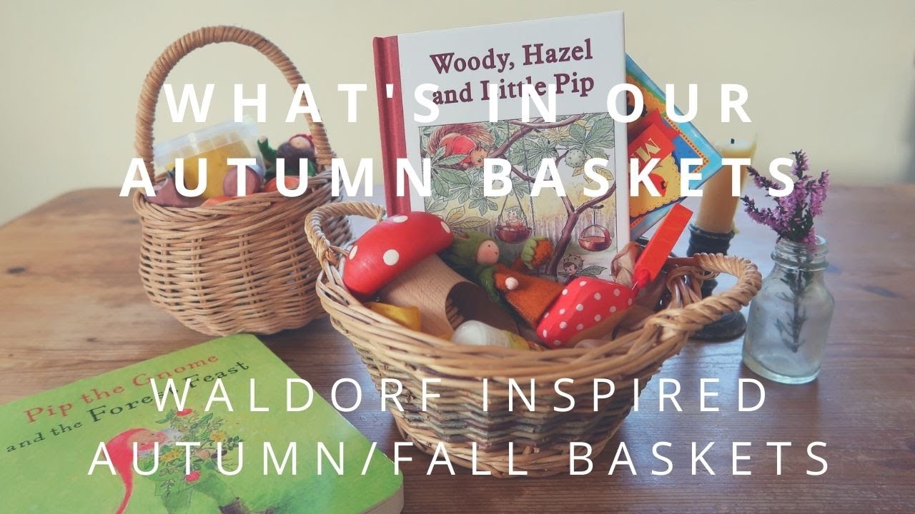 Creating an Autumn/ Fall Basket for Toddlers // Waldorf inspired feat ...