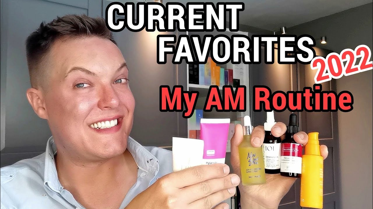 CURRENT SKINCARE FAVOURITES 2022 - My Morning Skincare Routine - YouTube