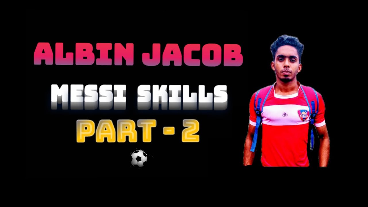 Kerala Messi skill/albin jacob/village football channel - YouTube
