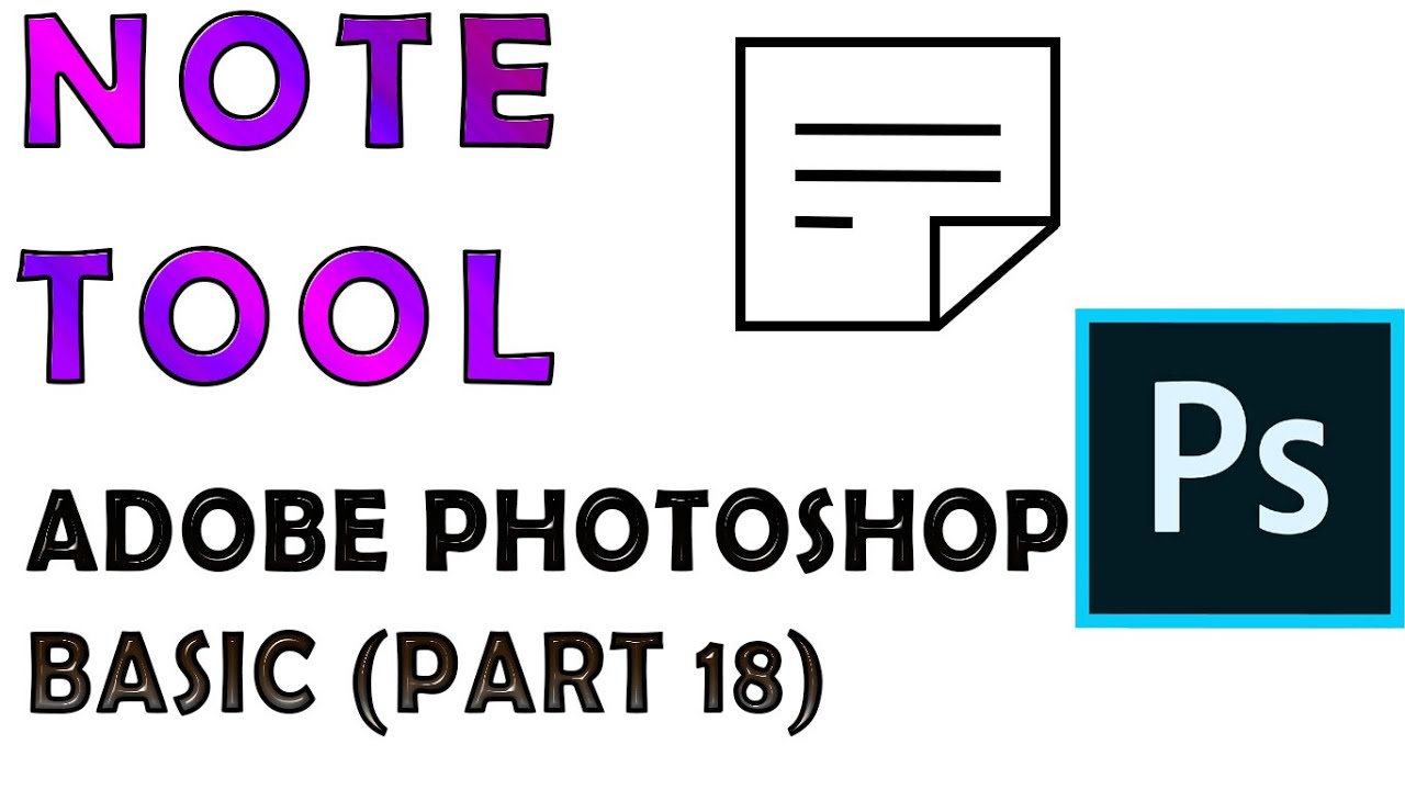 Note Tool in Adobe Photoshop | Adobe Photoshop Tutorials Basic Part 18 ...