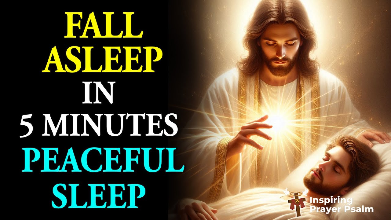Fall Asleep in 5 Minutes | Night Prayer for Peaceful Sleep - YouTube