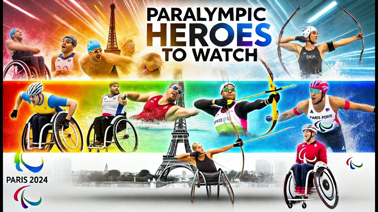 Top Athletes to Watch at Paris 2024 Paralympics | Inspiring Stories ...