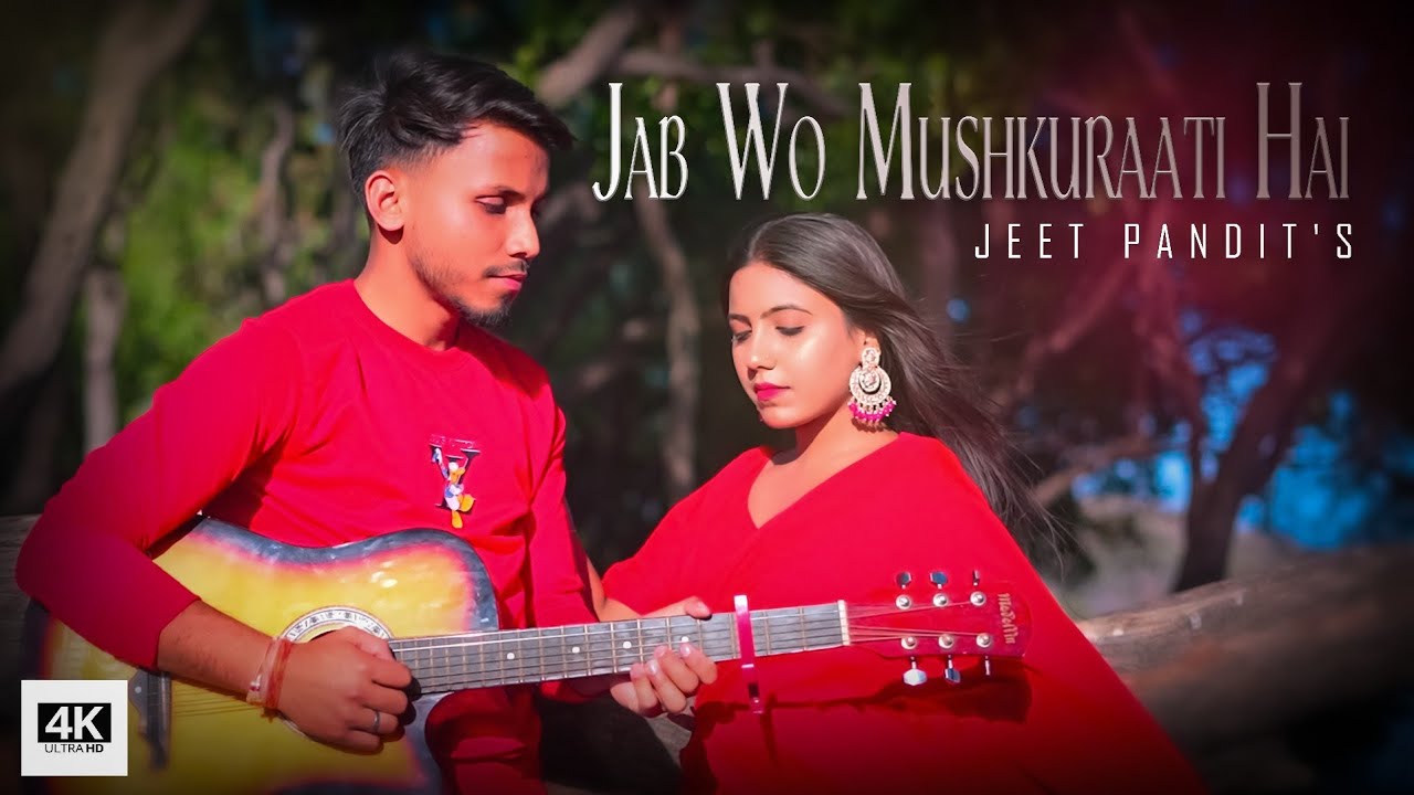 Jab Wo Mushkuraati Hai - Jeet Pandit | Kumkum Sharma | Music - Viraj ...