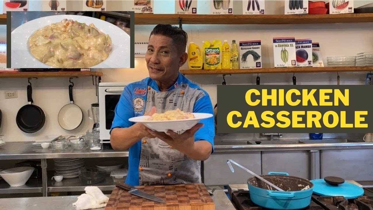 Chicken Casserole Recipe | Chef Boy Logro - YouTube