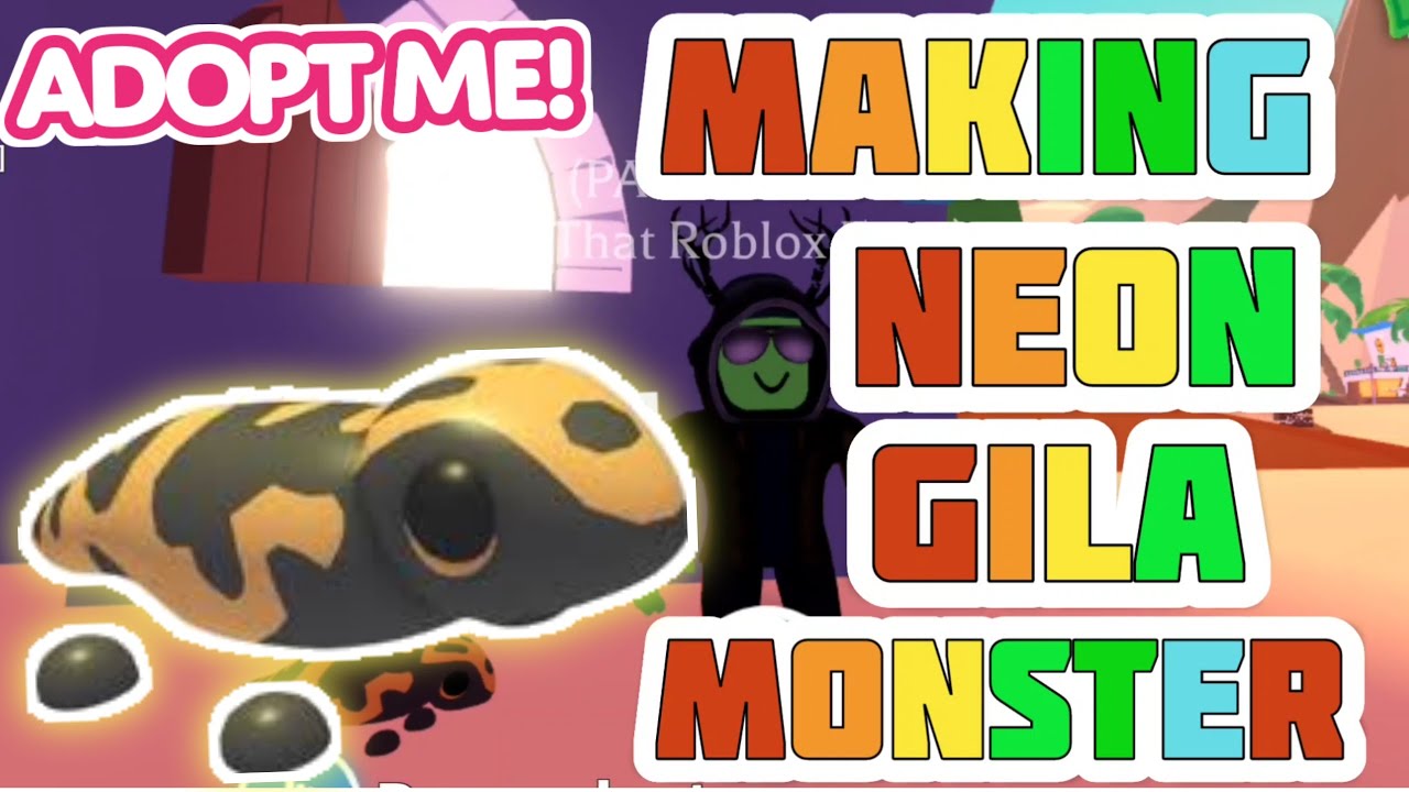 NEON GILA MONSTER IN ADOPT ME! #adoptme #gilamonster - YouTube