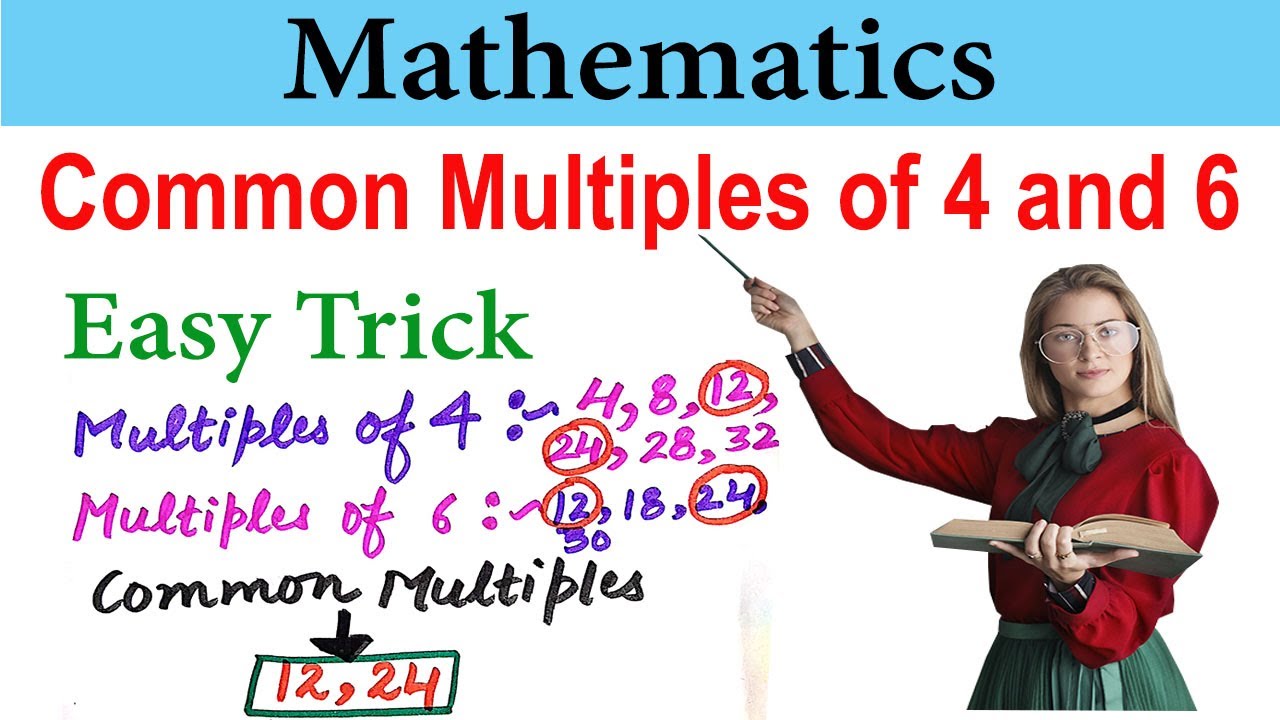 Common Multiples Of 4 And 6 LCM BEGINNERS Finding Common Multiples Common Multiples Of 4 And 6 LCM BEGINNERS Finding Common Multiples