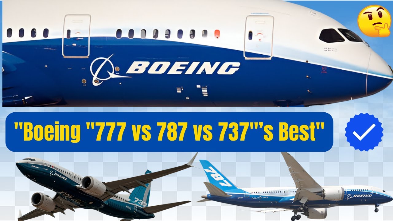 "Revealing Boeing's Top 3 Aircraft: 777, 787 Dreamliner, 737 MAX" - YouTube