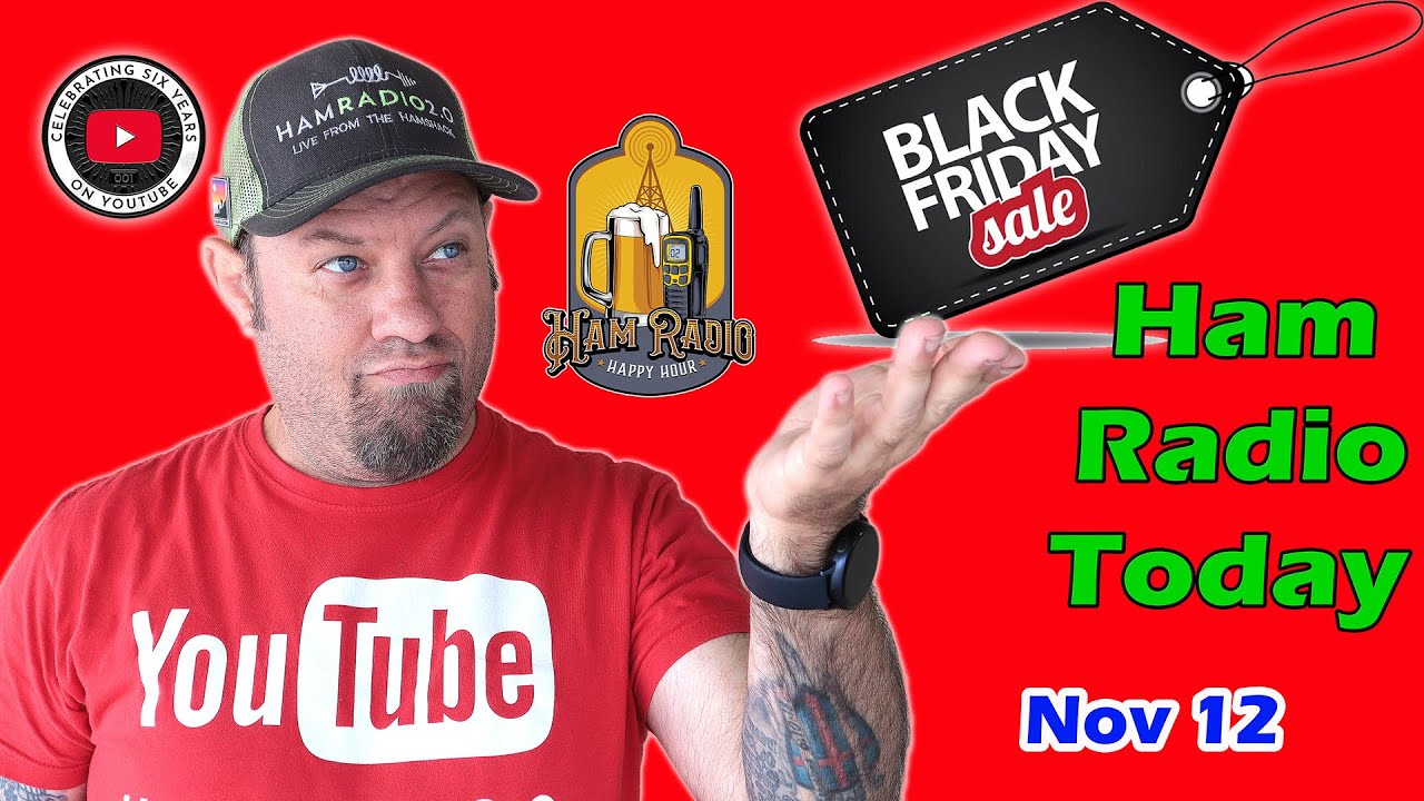 Ham Radio Today - Black Friday 2021 Deals for November 12 - YouTube