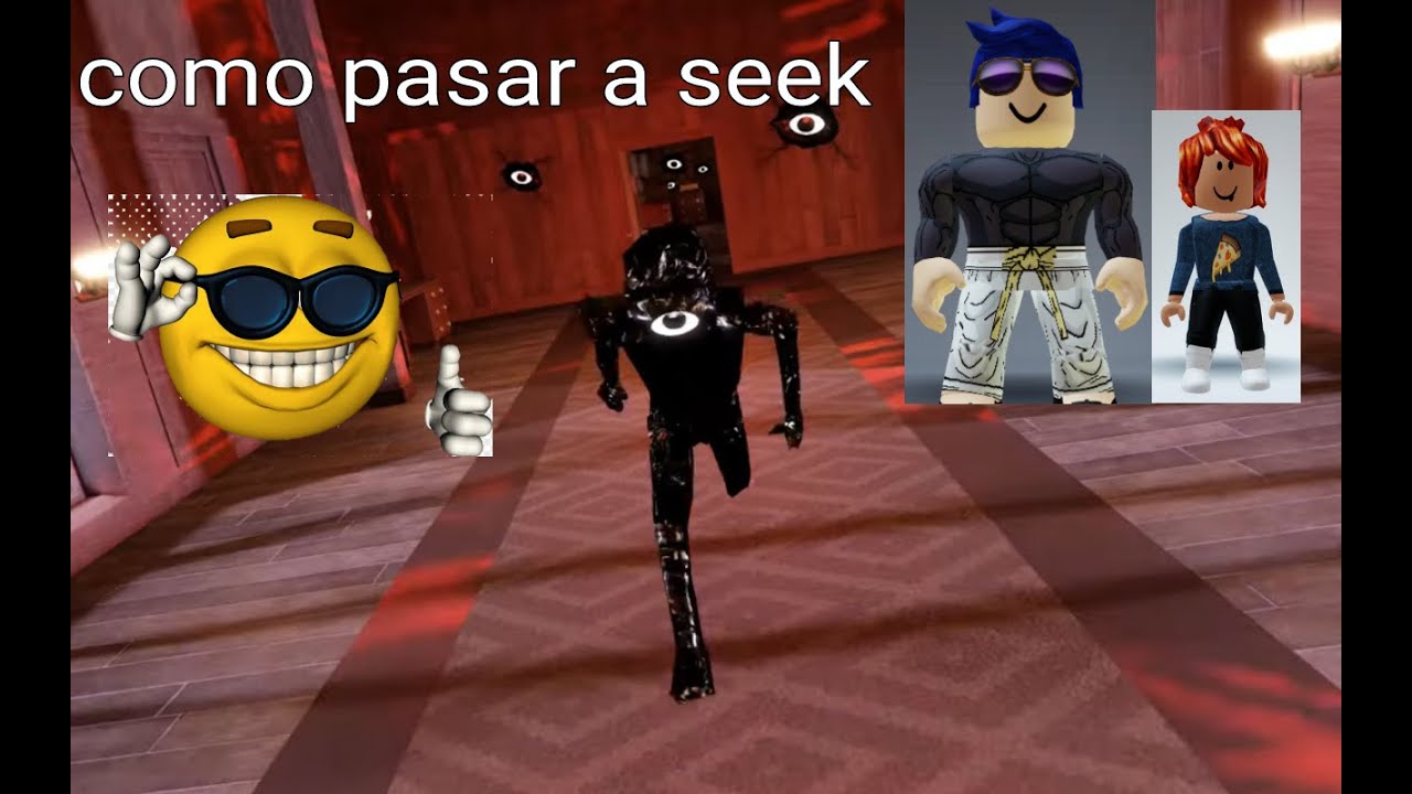 como pasar la parte de seek en doors con mi prima :D - YouTube