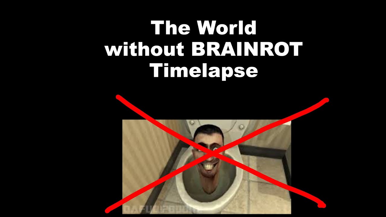 The world without brainrot timelapse - YouTube