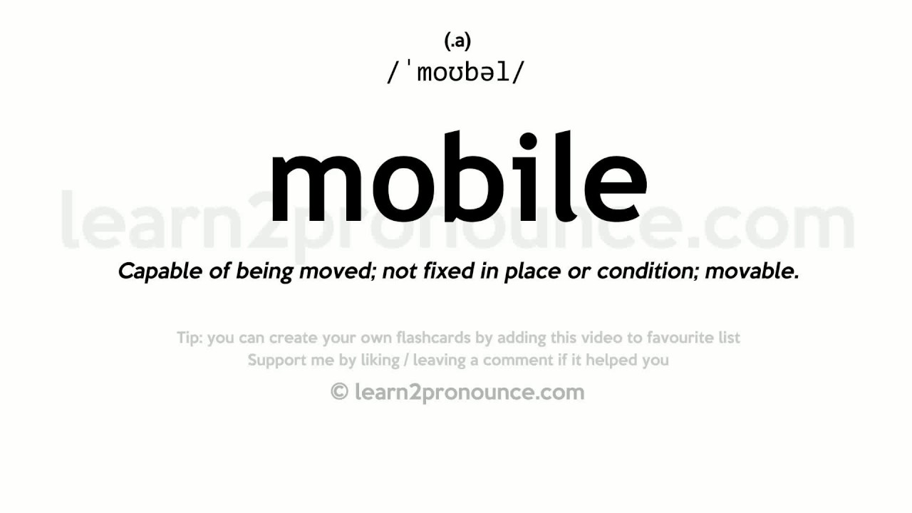 Pronunciation Of Mobile Definition Of Mobile YouTube pronunciation-of-mobile-definition-of-mobile-youtube