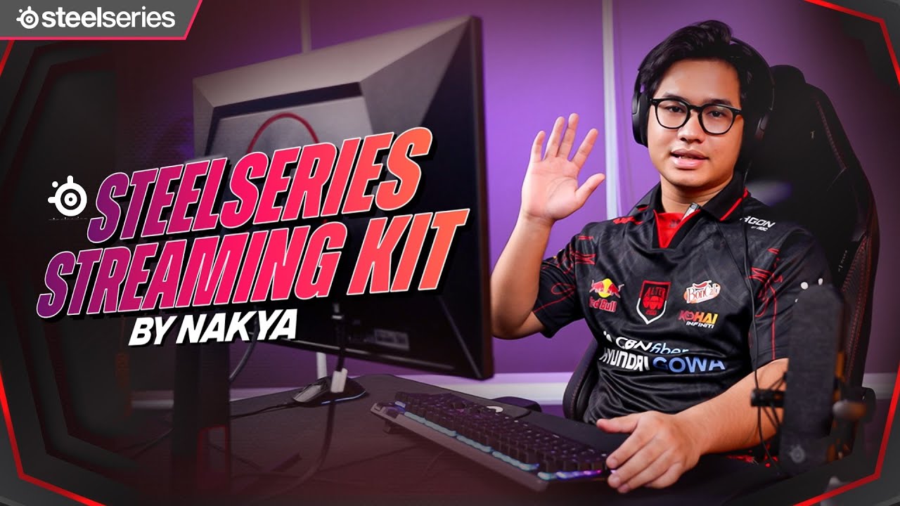 STEELSERIES STREAMING KIT BY NAKYA - YouTube