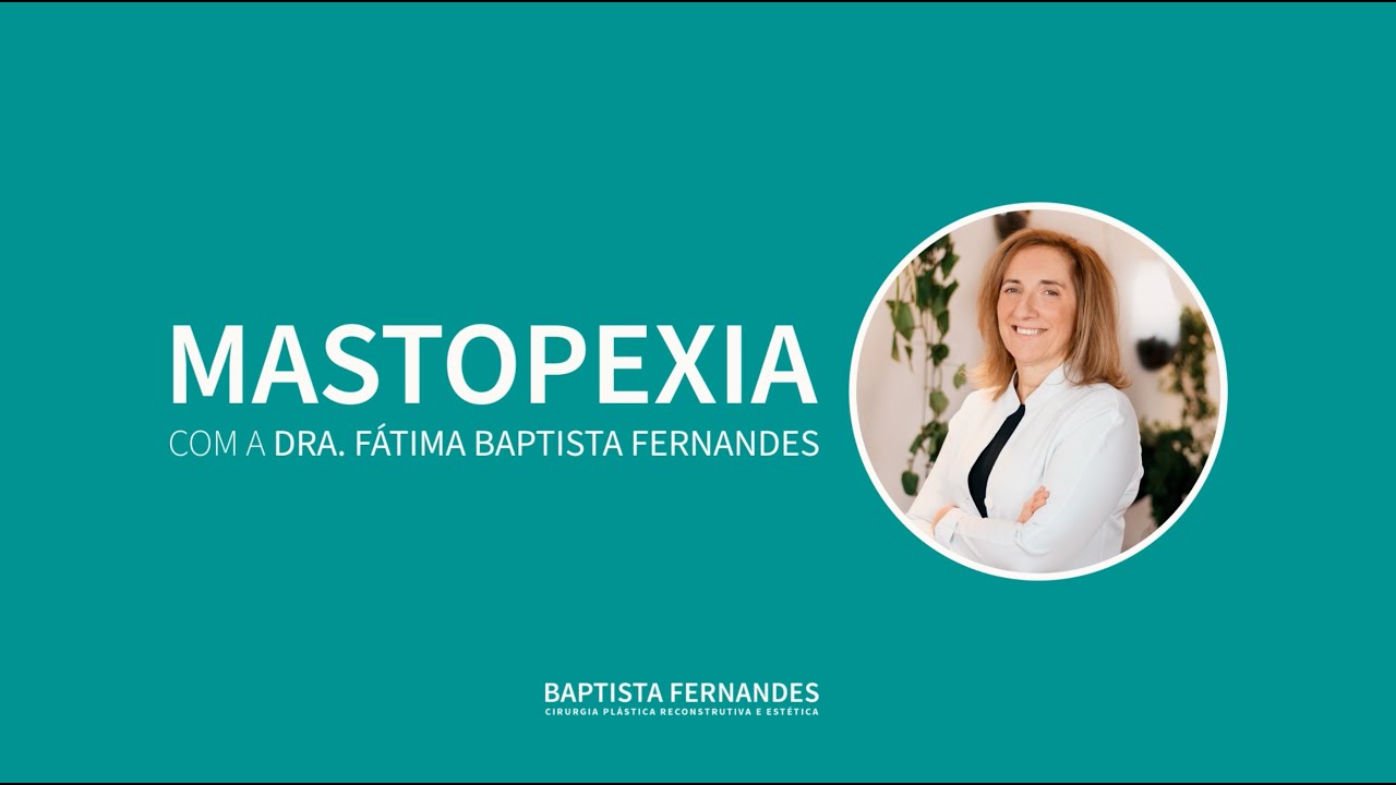 Tudo o que precisa de saber sobre o Mastopexia | Dra. Fátima Baptista ...