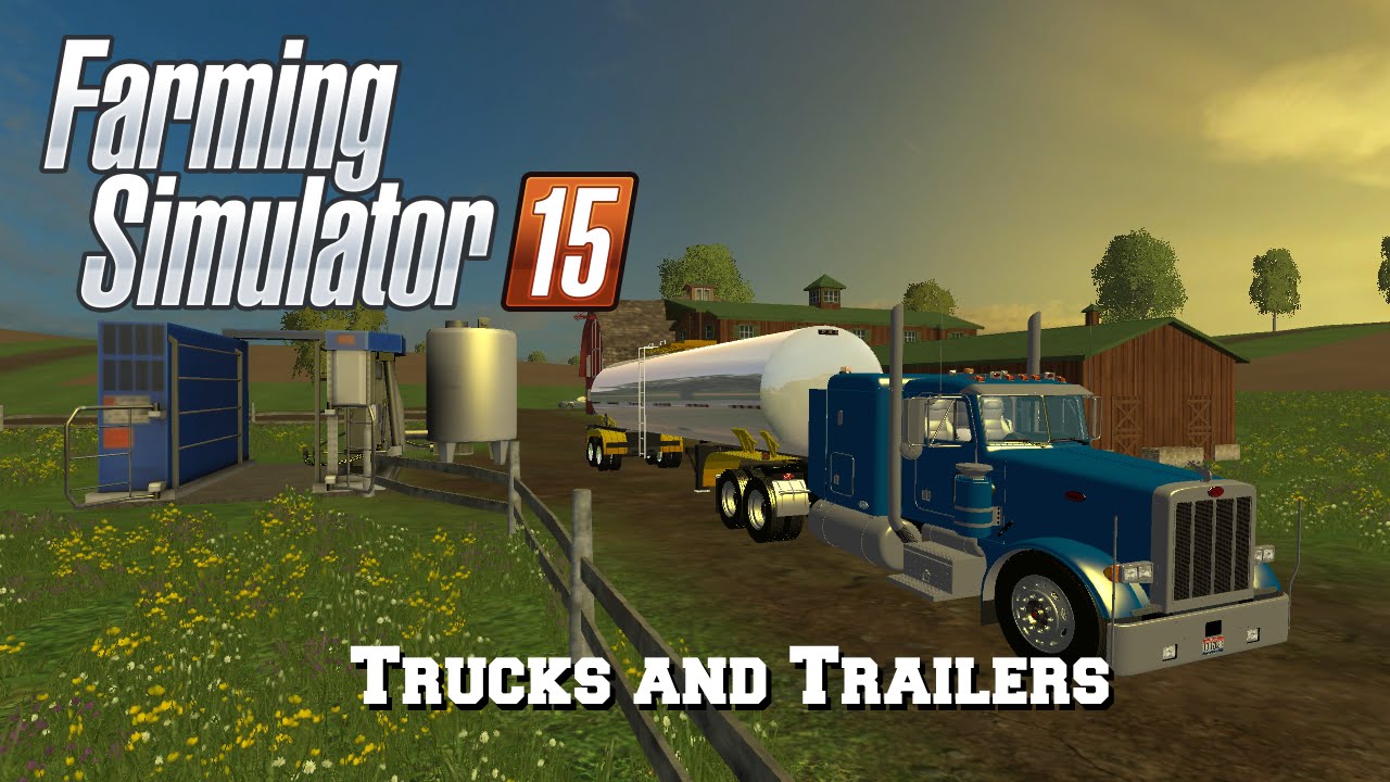 Farming Simulator 2015: Mod Spotlight #16: Trucks and Trailers - YouTube