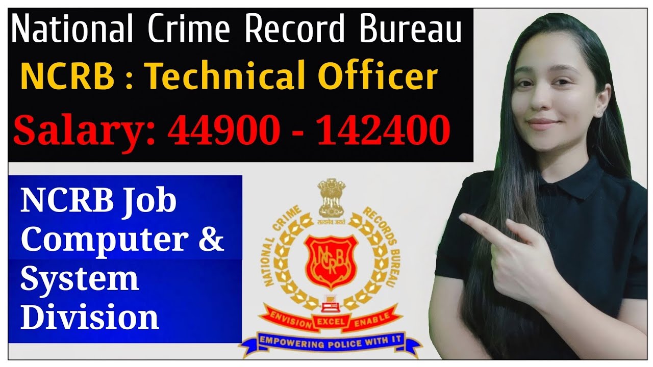 Technical Officer Post In National Crime Record Bureau Ncrb Vacancy