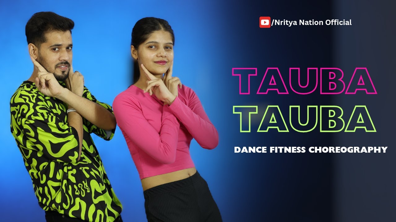 Tauba Tauba | Vicky Kaushal | Dance Fitness Choreography | Bollywood ...